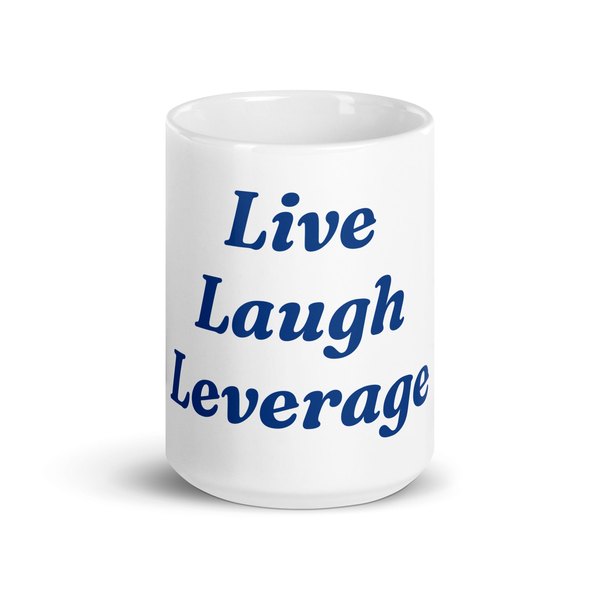 Live Laugh Leverage Mug – High Yield Harry